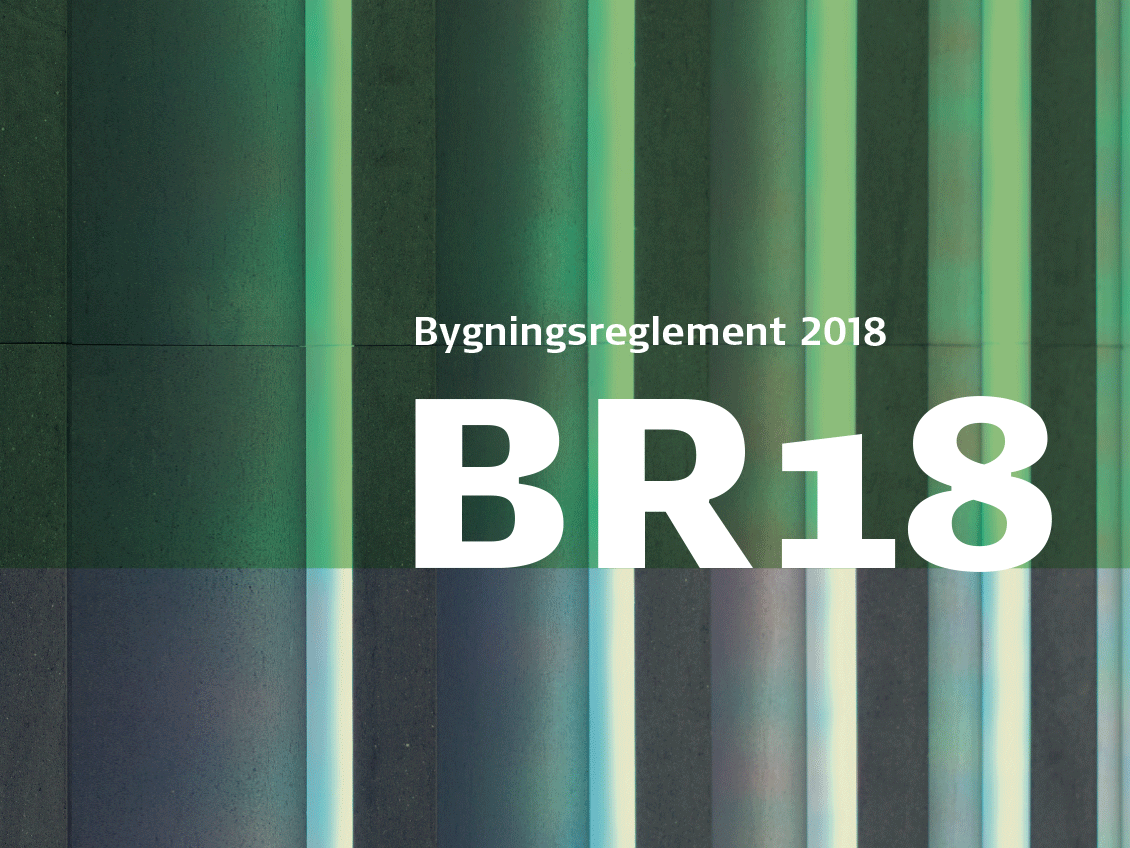 BR18 - alt det nye og lidt om certificeringen - Building Supply DK
