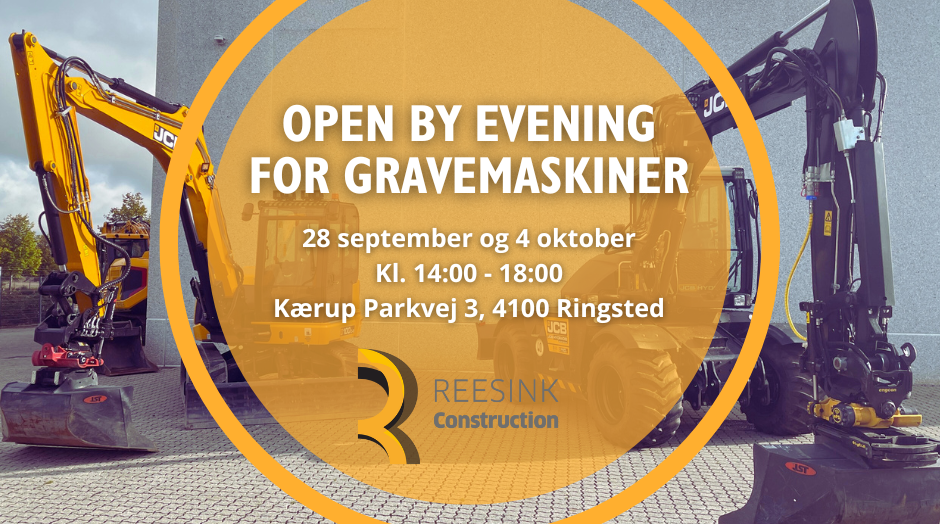 Open By Evening for entreprenørmaskiner hos Reesink Construction A/S!